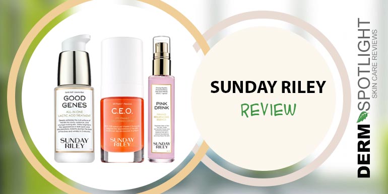 Sunday Riley Skincare: Review of Best Sunday Riley Products